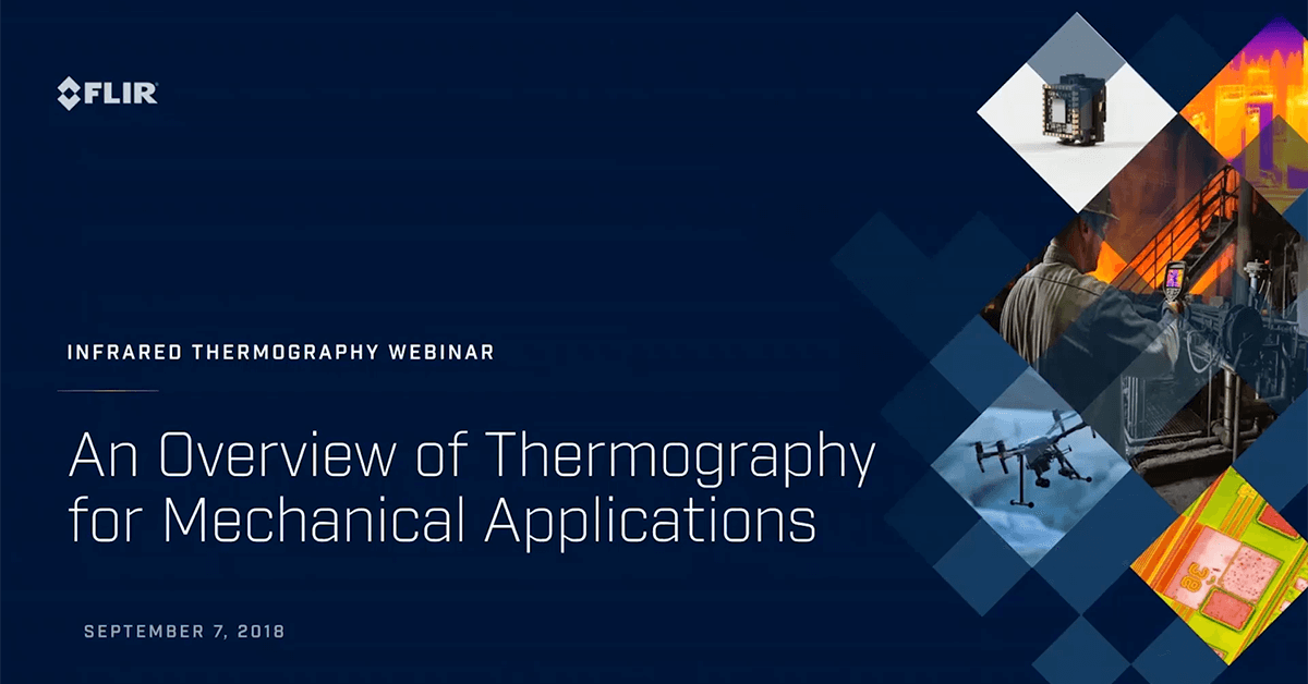 An Overview of Thermography for Mechanical Applications | Defense.flir.com